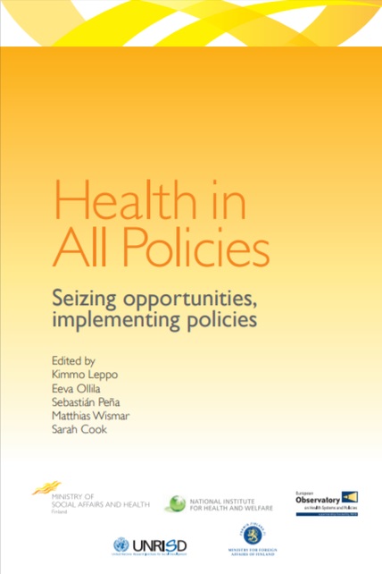 Health in All Policies: seizing opportunities, implementing policies