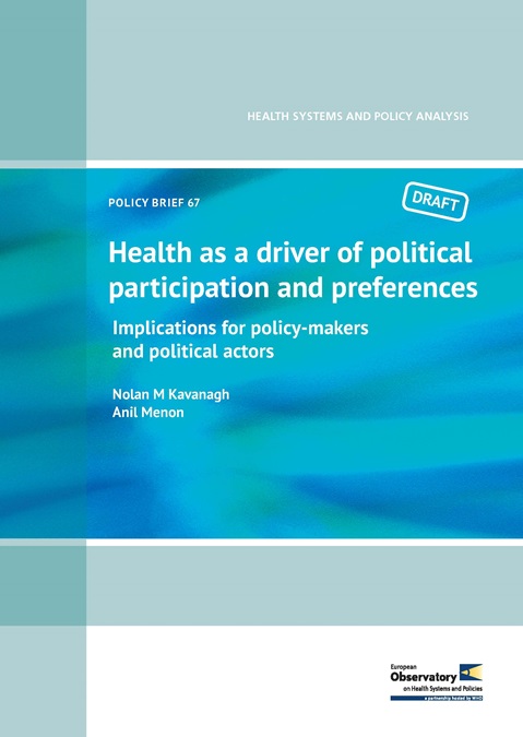 Health as a driver of political participation and preferences ...